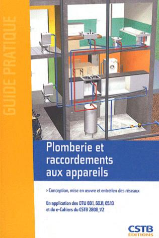Plomberie et raccordements aux appareils, Cstb | Leroy Merlin