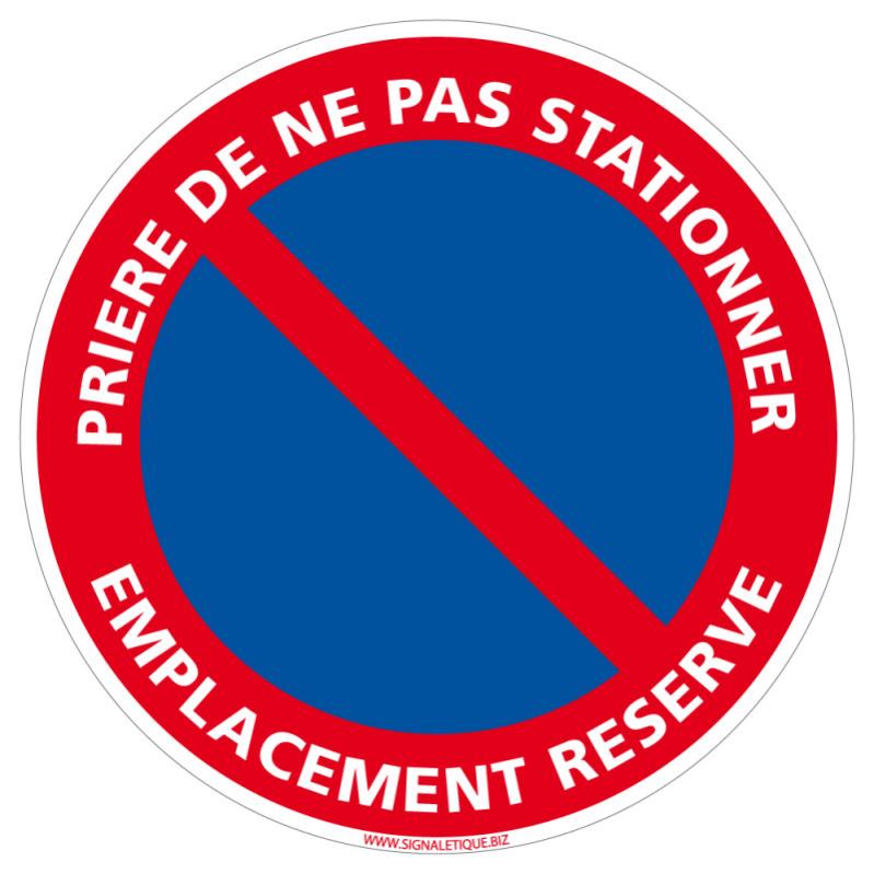 Panneau Prière de ne pas Stationner, Emplacement Réservé Diamètre 240 ...
