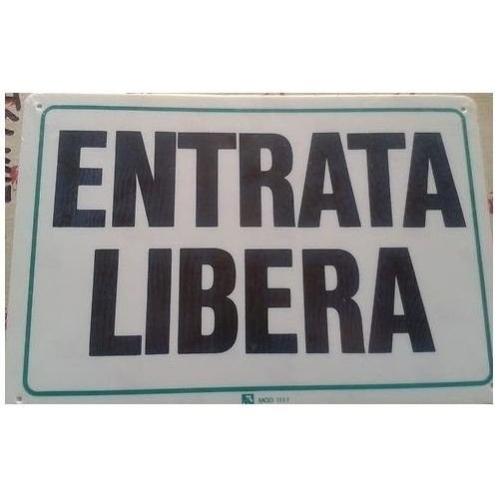 CARTELLO SEGNALETICO TARGA TABELLA PVC PLASTICA ENTRATA LIBERA 20X30 ...