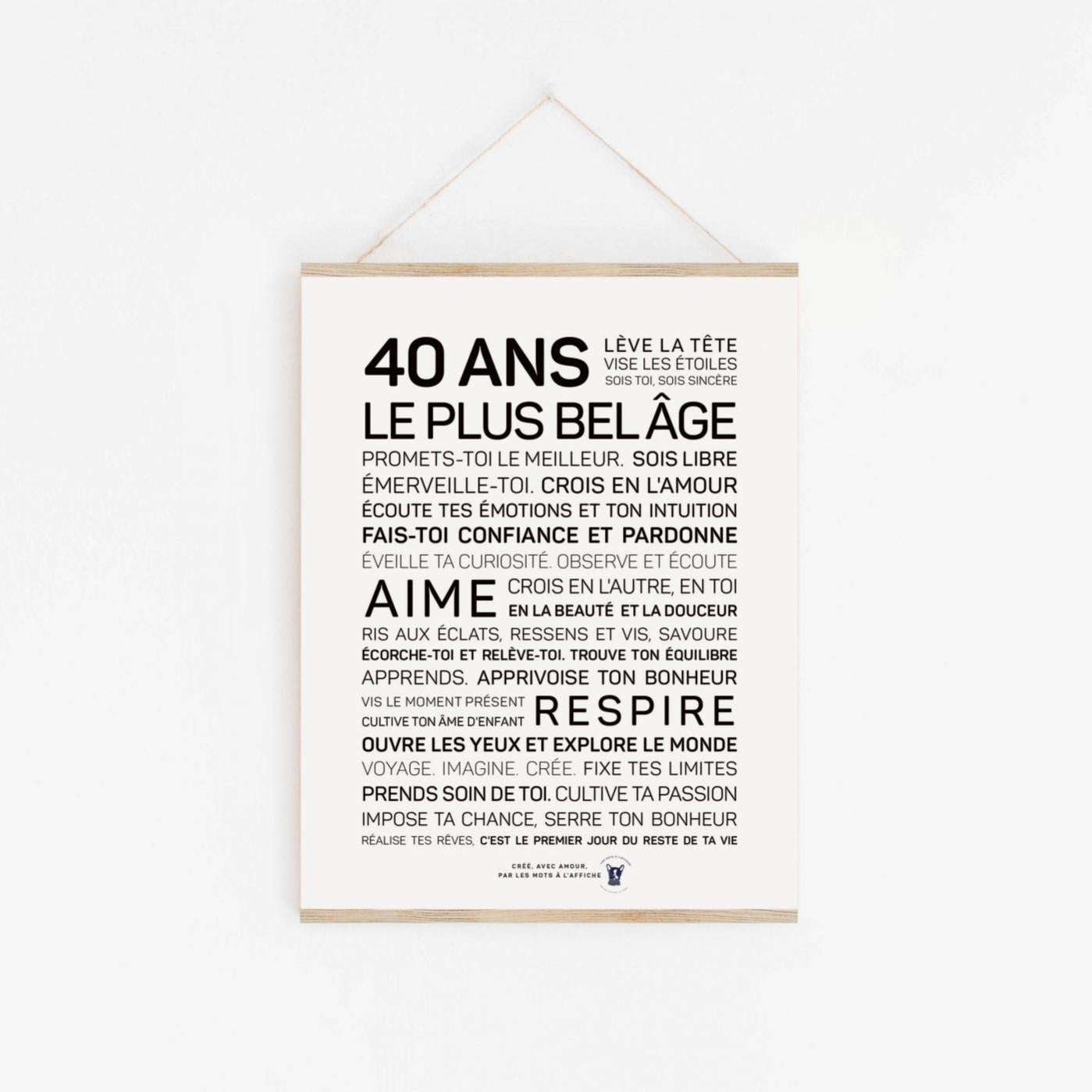Affiche imprimée A3 "40 ans" (Poster) 29.7 x 42 cm avec suspension en bois - Écriture : Féminin ...