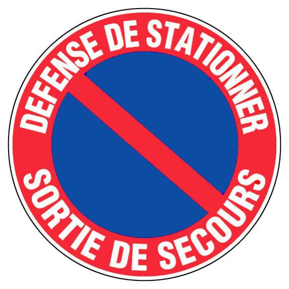 Panneau Défense de stationner sortie de secours - Rigide Ø180mm ...