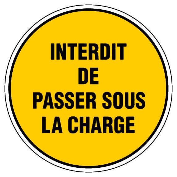 Panneau Interdit de passer sous la charge (texte) - Rigide Ø450mm ...