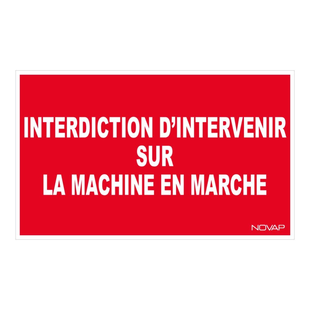 Panneau Interdiction d'intervenir sur machine - Rigide 330x200mm ...