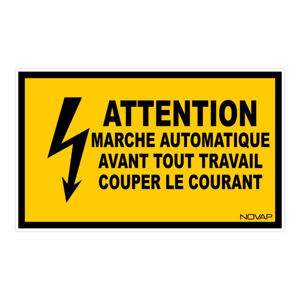 Panneau Attention marche automatique avant tout travail couper le ...