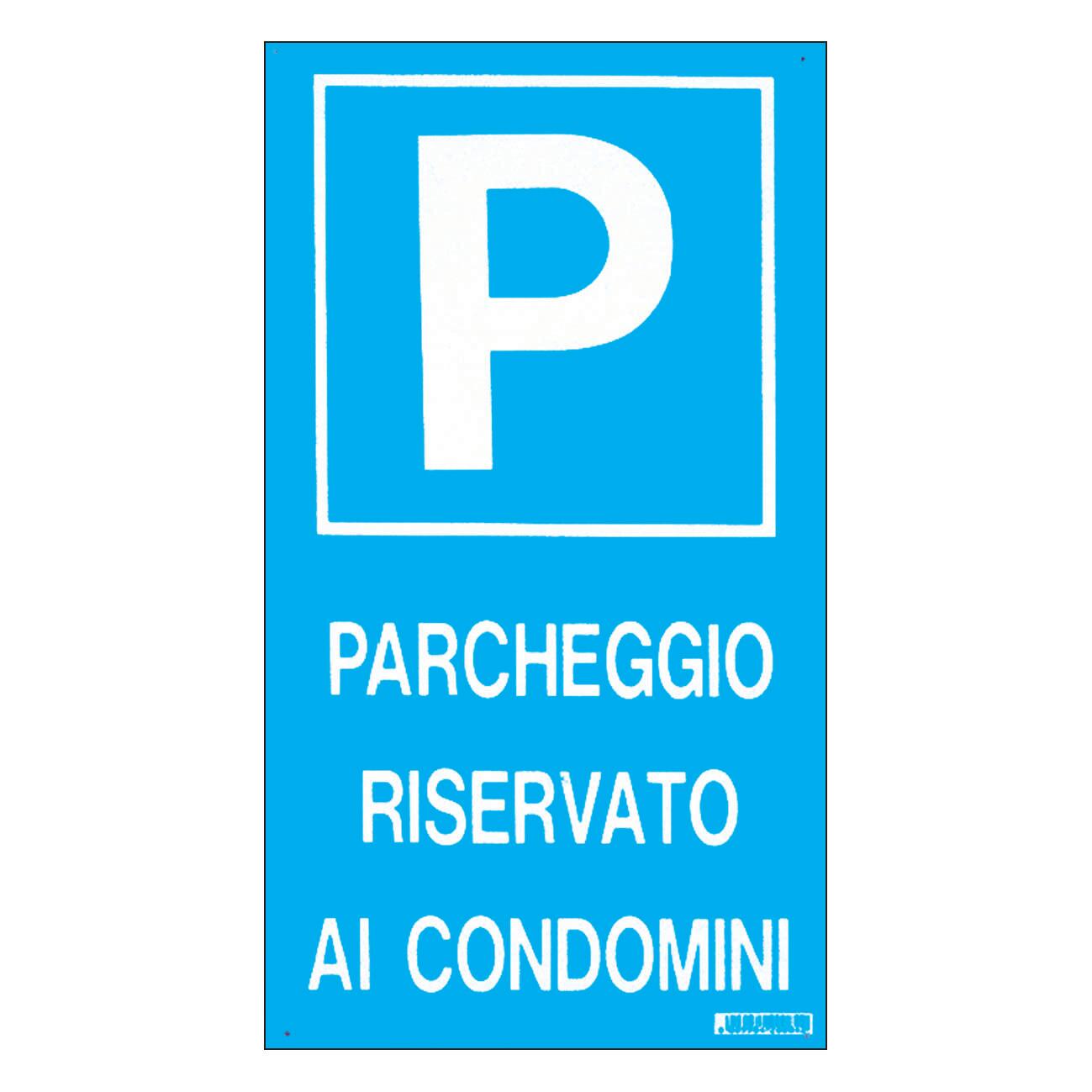 Cartello segnaletico Parcheggio riservato ai condomini pvc x 45 cm ...
