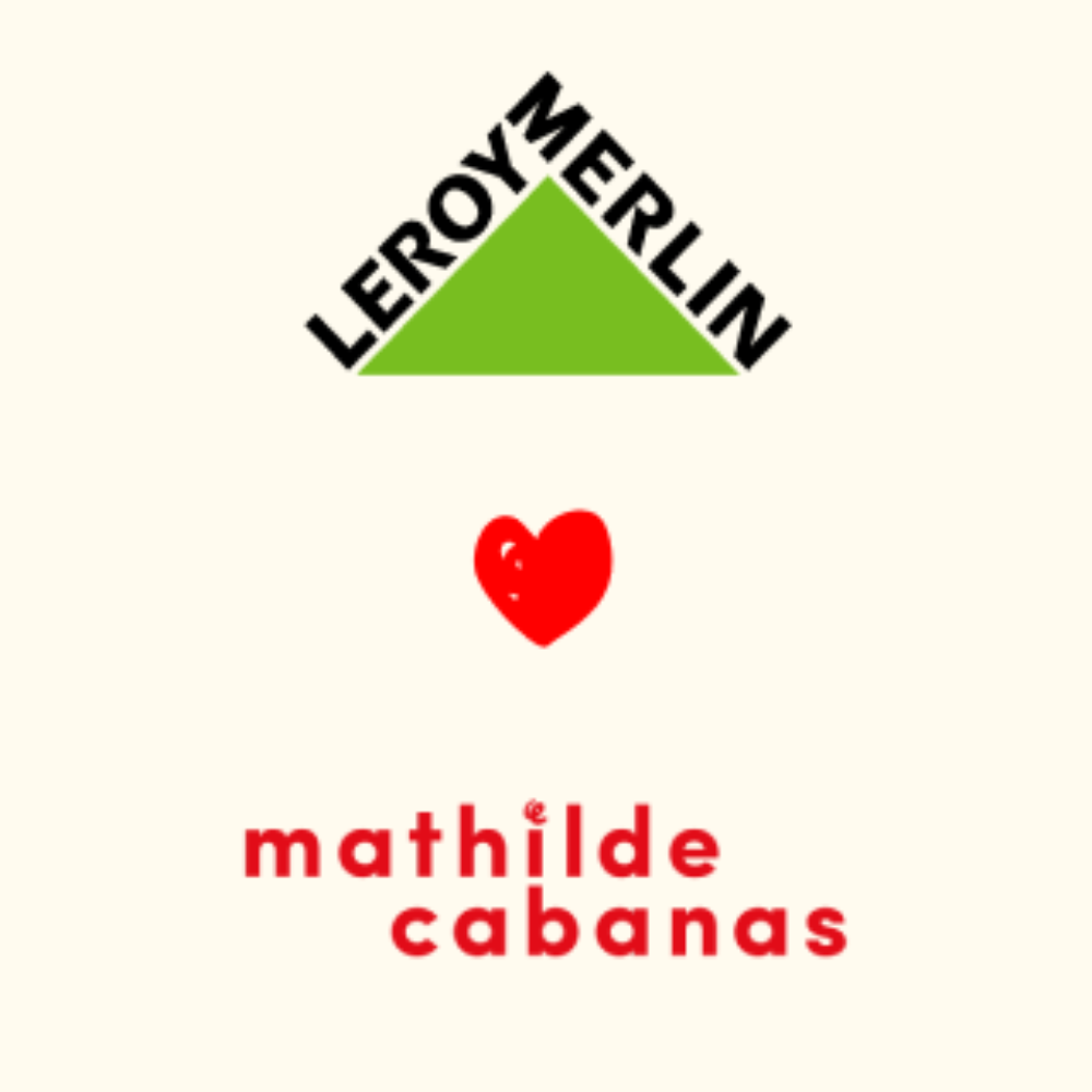 Collaboration Leroy Merlin et Mathilde Cabanas | Leroy Merlin