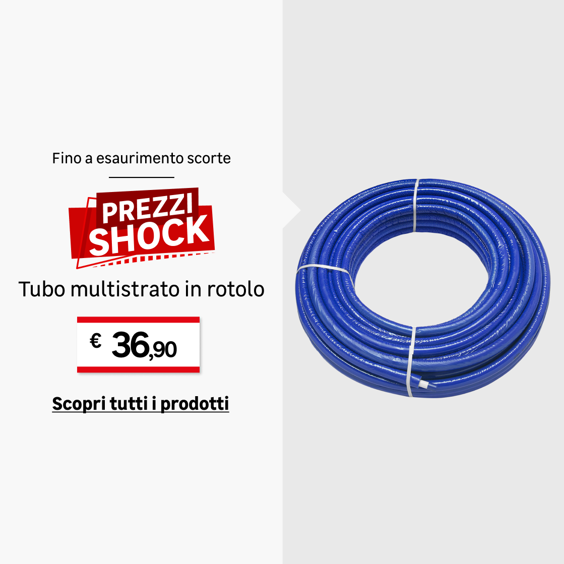 Speciale Prezzi Shock tubo multistrato | Leroy Merlin