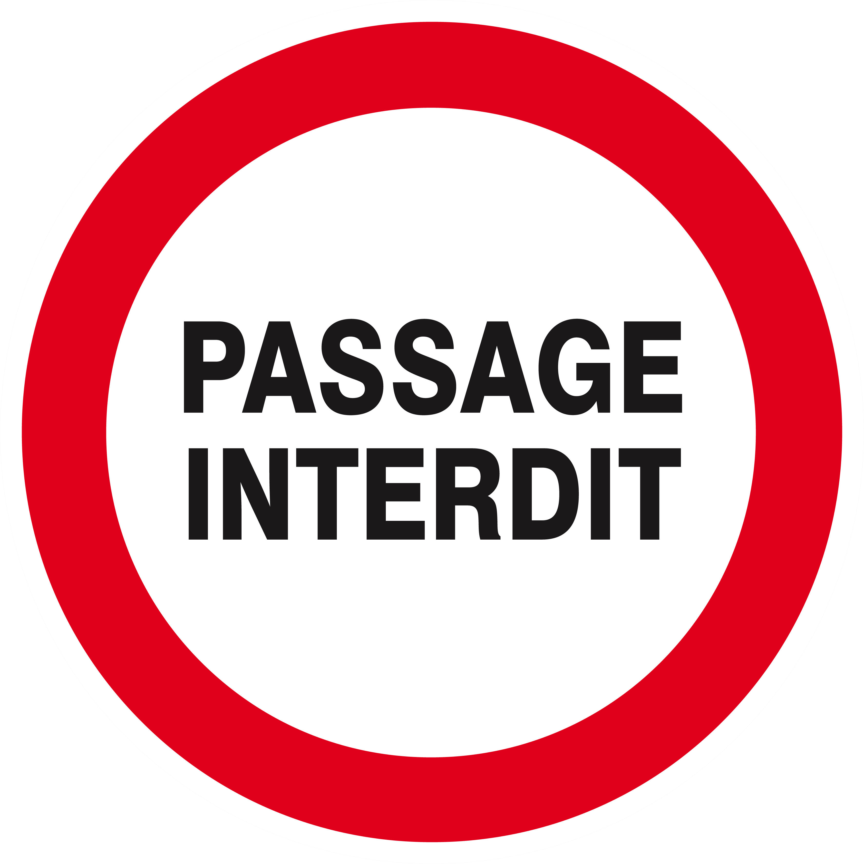 Panneau passage interdit Diam.300 mm | Bricoman