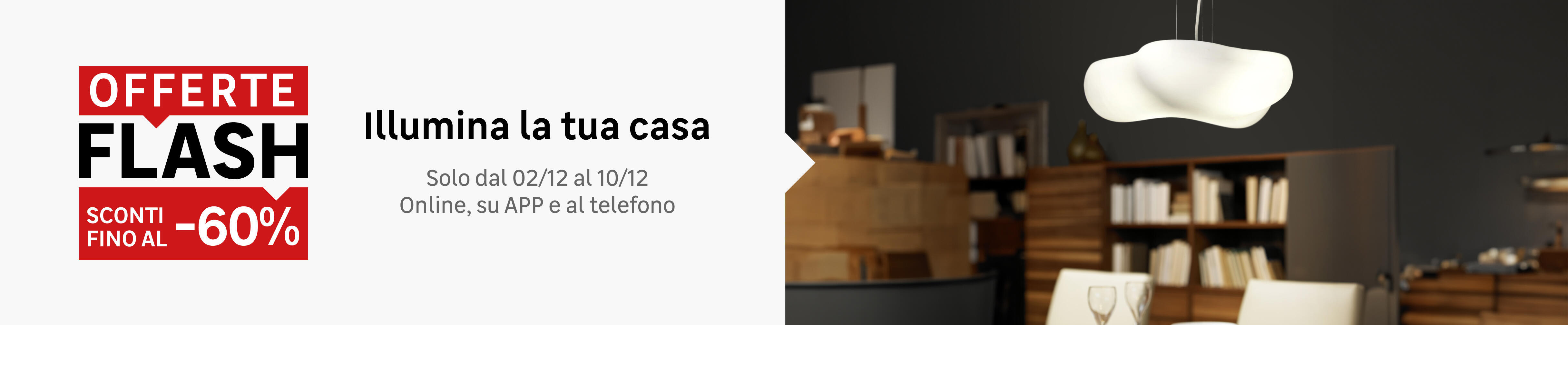 Offerte flash illuminazione | Leroy Merlin