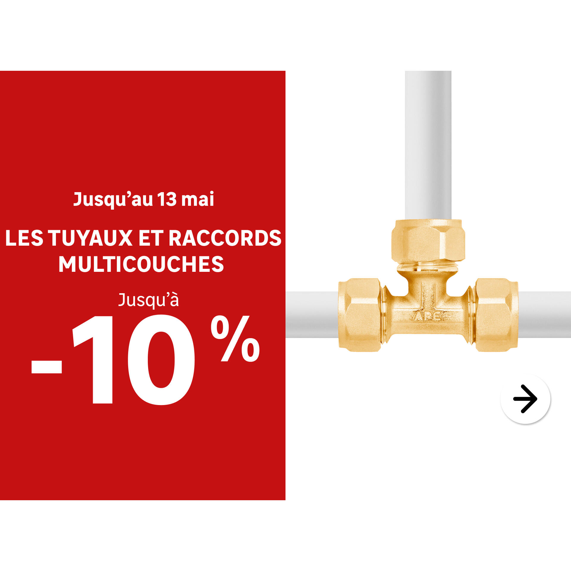 Jusqu'à -10% sur les tuyaux et raccords multicouches, et sur les tuyaux PER-T | Leroy Merlin