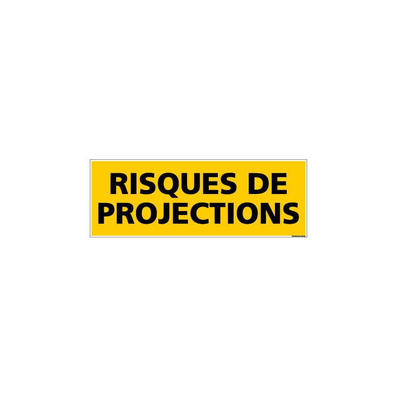 Panneau de Signalisation danger RISQUES DE PROJECTIONS (C0215) 980 x ...