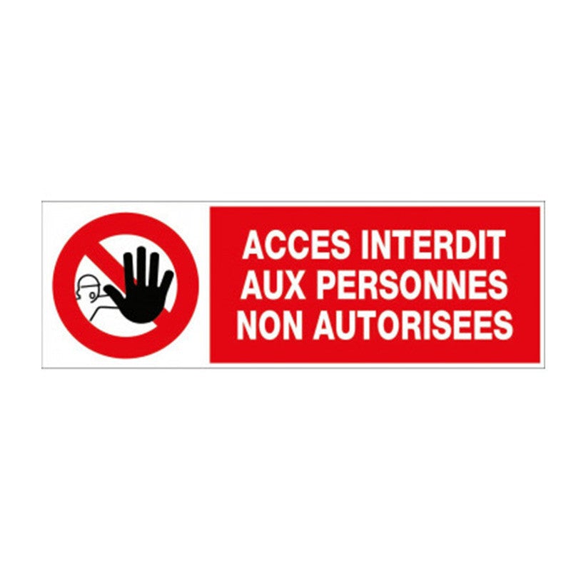 Panneau Accès interdit aux personnes non autorisées - En polystyrène ...