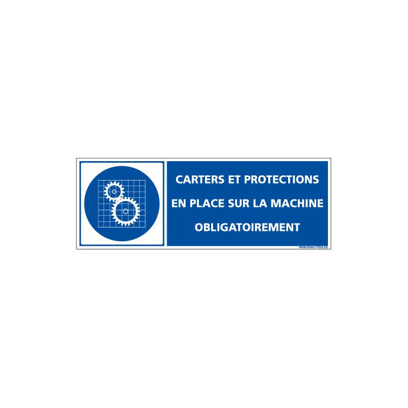 PANNEAU CARTERS ET PROTECTIONS EN PLACE SUR LA MACHINE OBLIGATOIREMENT ...