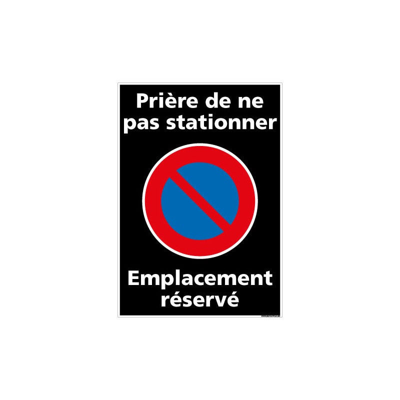 PANNEAU PRIERE DE NE PAS STATIONNER (L0291) 300 x 420 mm Matière ...