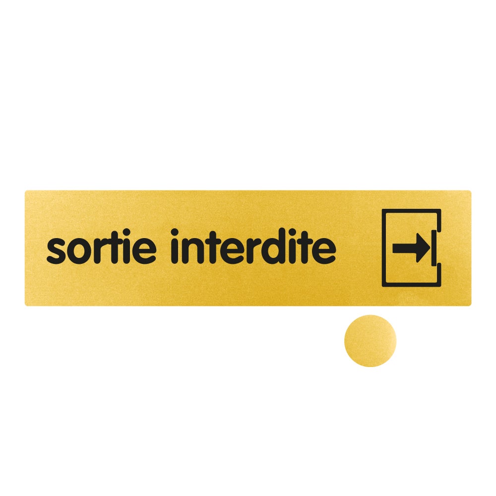 Plaque de porte Sortie interdite - Classique or 170x45mm - 4491165 ...