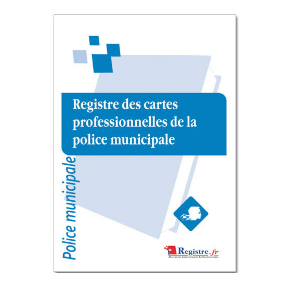 Registre des cartes professionnelles de la police municipale, 21 x 29,7 ...