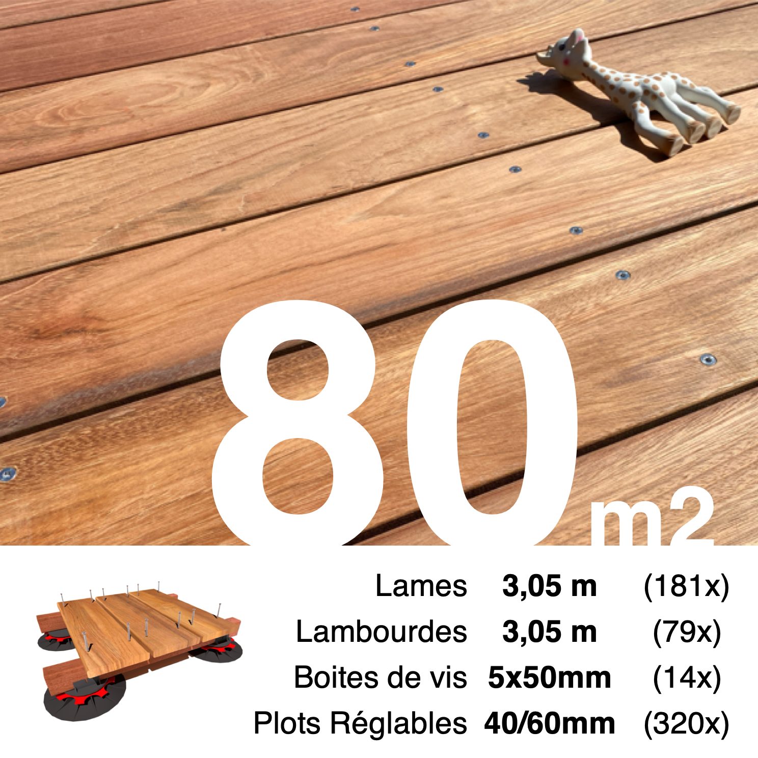 Kit complet terrasse bois exotique JATOBA pour 80 m² • Lames 3,05 m, lambourdes 3,05 m, plots ...