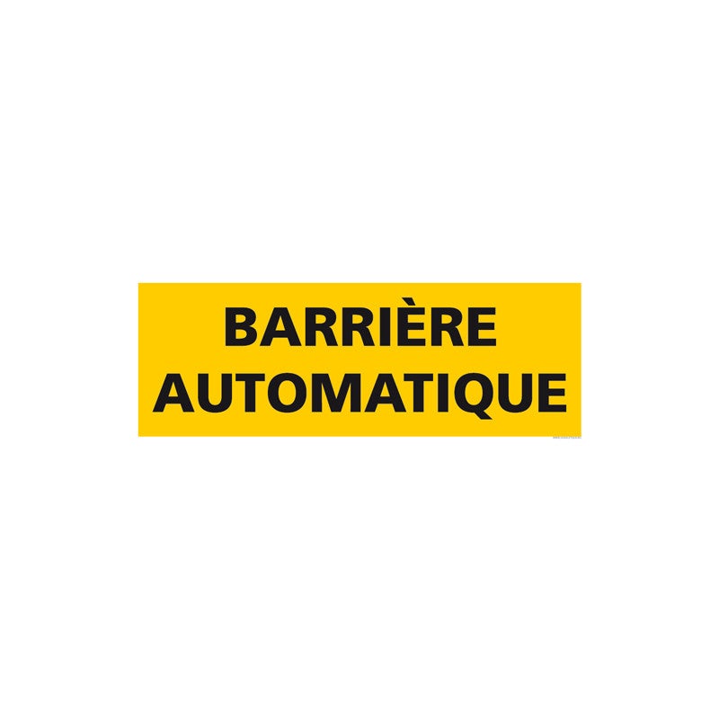 PANNEAU DE SIGNALISATION BARRIERE AUTOMATIQUE (C1271) 980 x 350 mm ...