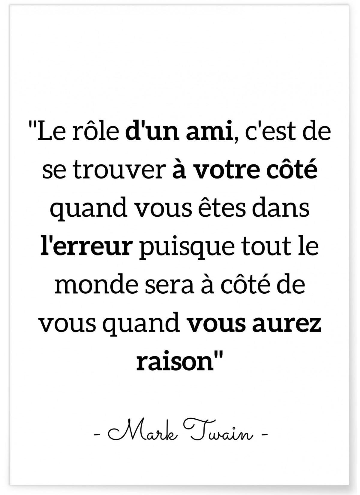 Affiche Mark Twain : 'Le rôle d'un ami...' - Format A3 - | Leroy Merlin