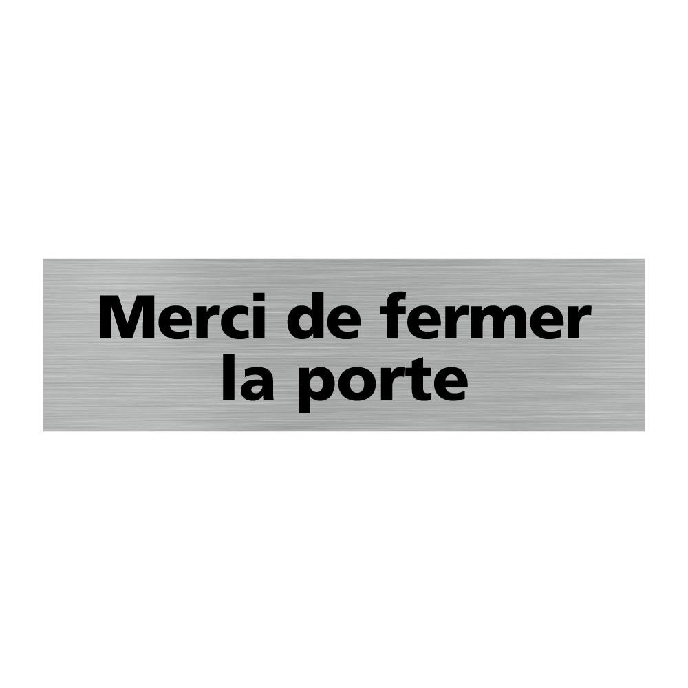 Pictogramme MERCI DE FERMER LA PORTE (Q0148) Matière Aluminium | Leroy ...