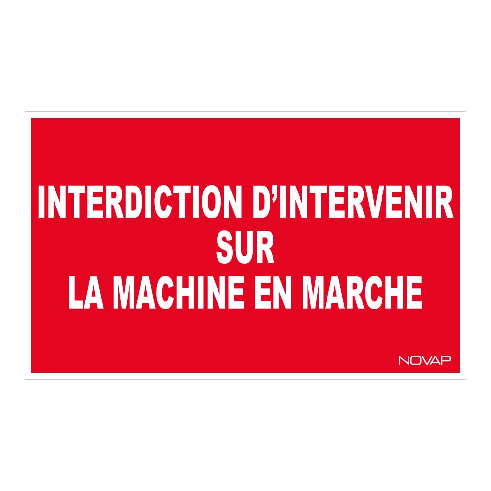 Panneau Interdiction d'intervenir sur machine - Rigide 330x200mm ...