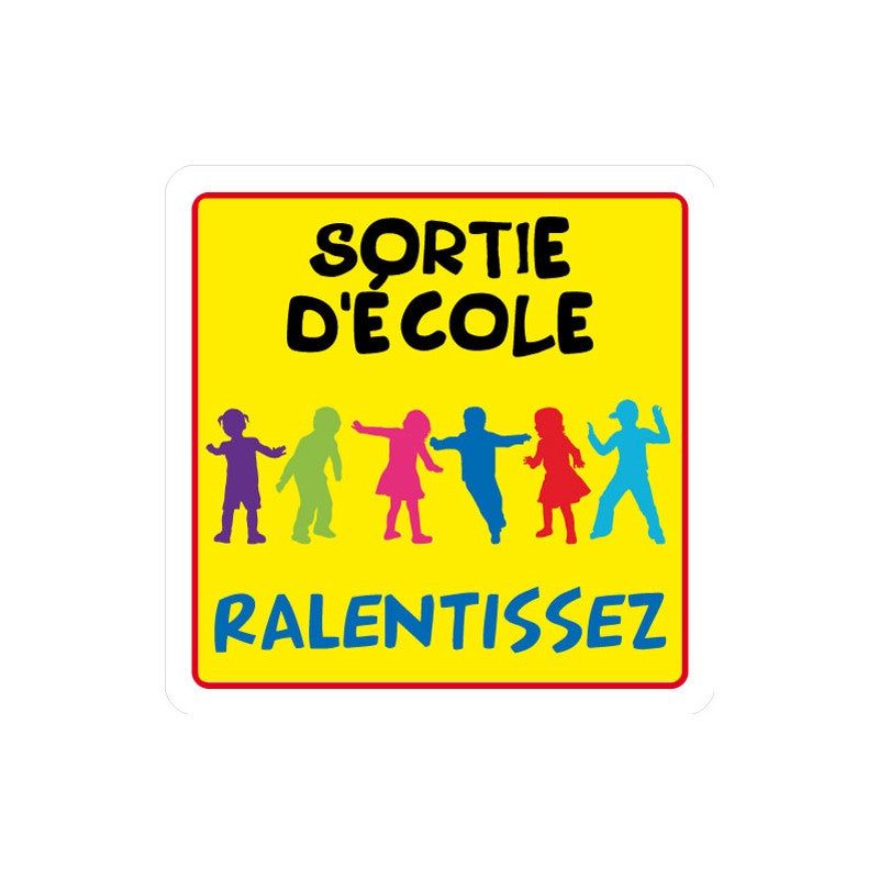 PANNEAU DE SIGNALISATION SORTIE D'ECOLE, RALENTISSEZ (L0626) 250 x 250 ...