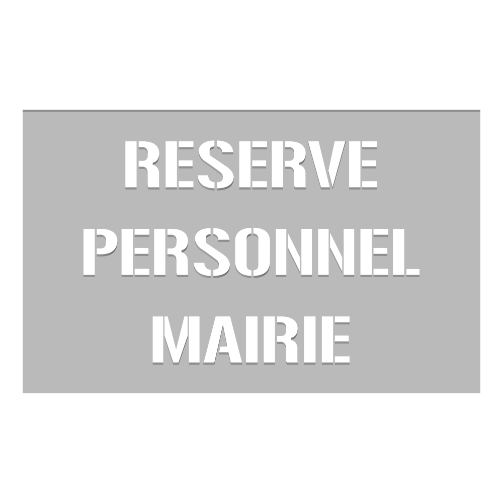 POCHOIR RÉSERVÉ PERSONNEL MAIRIE (W1053) 1200 x 800 mm | Leroy Merlin