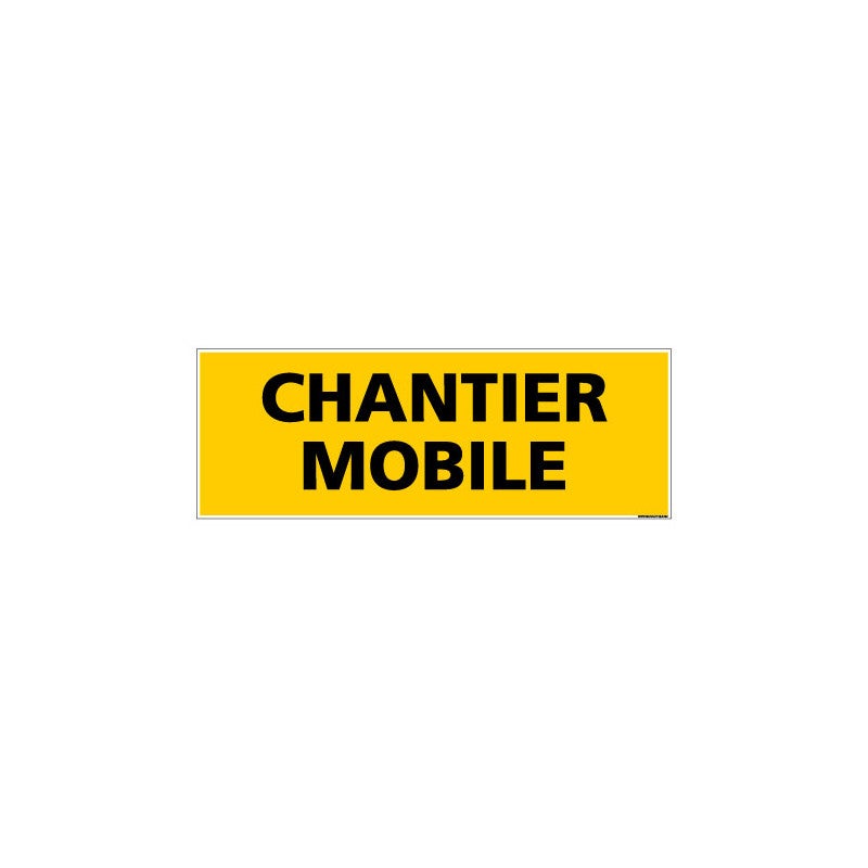 Panneau de Signalisation danger CHANTIER MOBILE (C0118) 210 x 75 mm ...