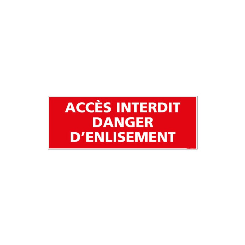 Panneau Accès Interdit Danger D'enlisement (D0970) 210 x 75 mm Matière ...