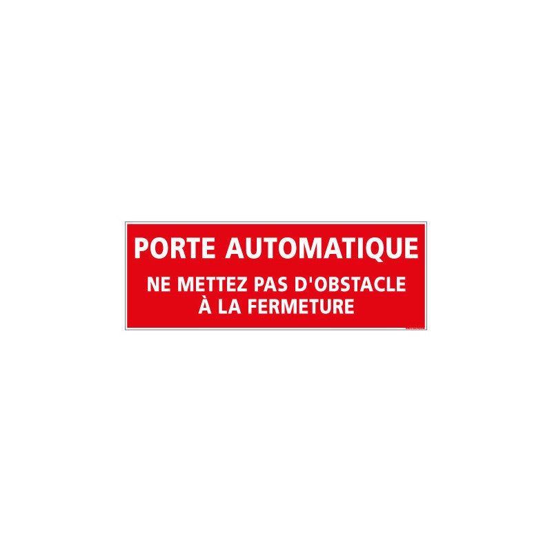 Panneau Signalisation Incendie PORTE AUTOMATIQUE (A0562) 980 x 350 mm ...