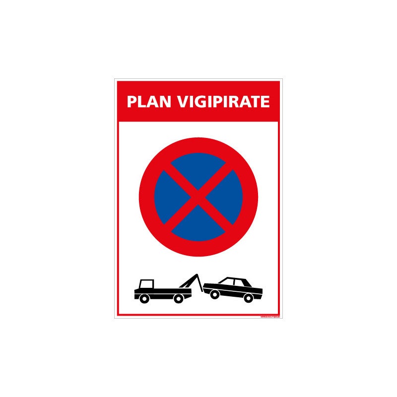 PANNEAU PLAN VIGIPIRATE ARR T ET STATIONNEMENT INTERDITS (VIGIPIRATE7 ...