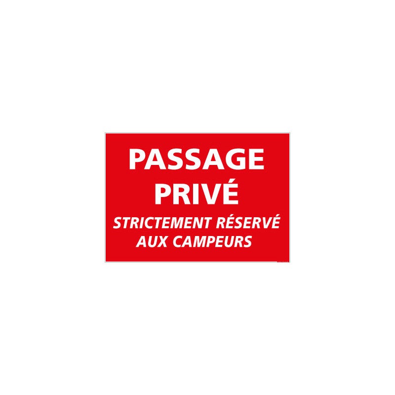 Panneau de Signalisation Camping PASSAGE PRIVE (H0240) 420 x 300 mm ...