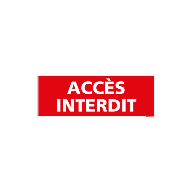 PANNEAU ACCES INTERDIT (D0774) 500 x 180 mm Matière PVC | Leroy Merlin