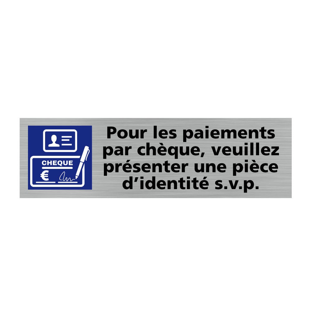 Pictogramme POUR LES PAIEMENTS PAR CHEQUE VEUILLEZ PRESENTER UNE PIECE ...