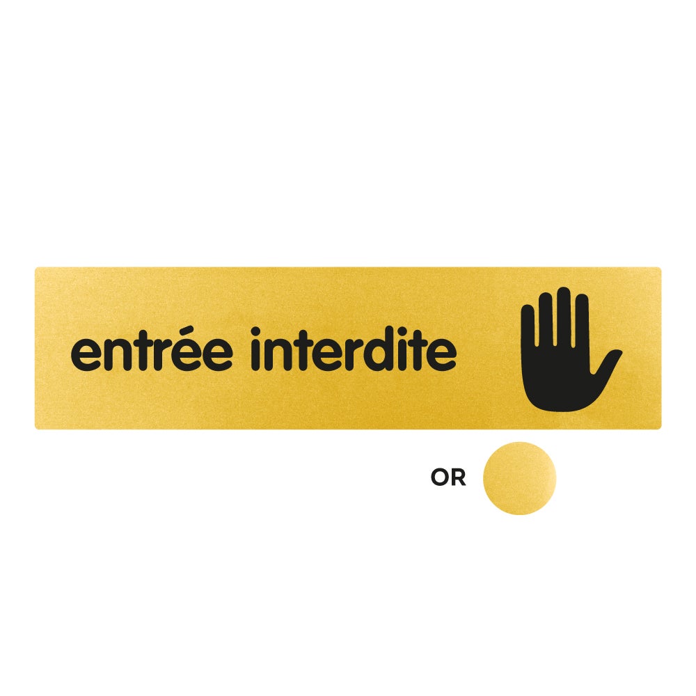 Plaque de porte Entrée interdite - Classique or 170x45mm - 4490441 ...