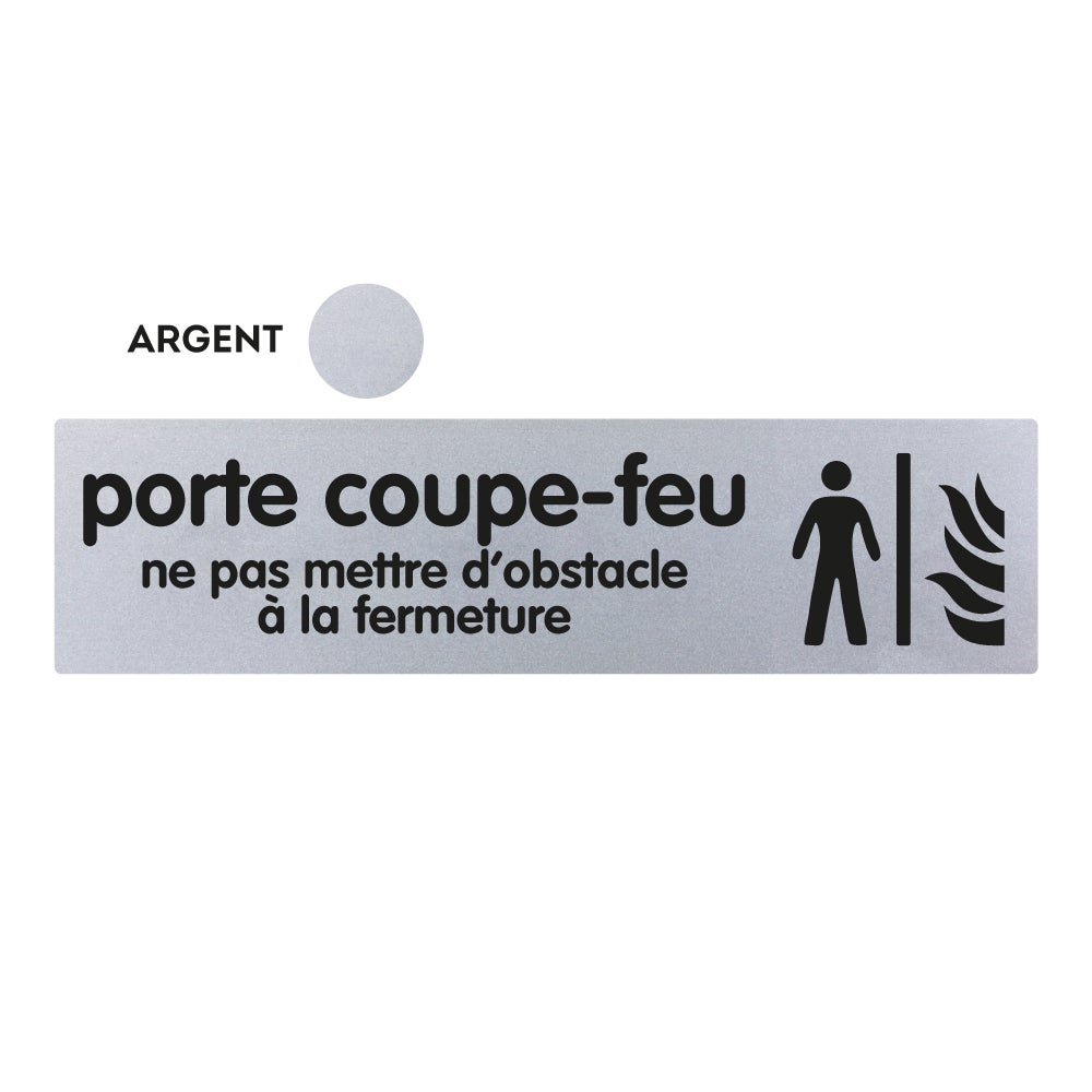 Plaque Porte coupe-feu ne pas mettre d'obstacle a la fermeture ...