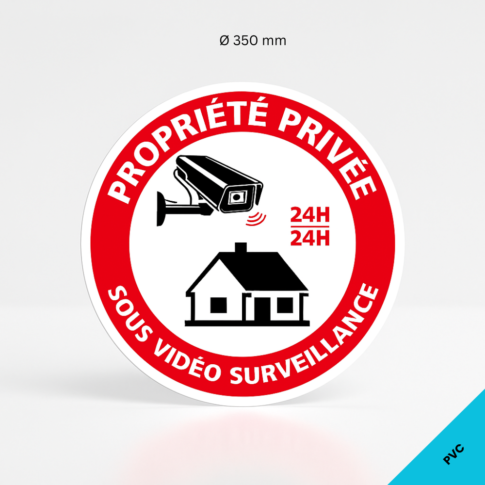 Panneau signalisation propriété privée sous vidéo surveillance 24H/24, Diamètre 350 mm (ø 35 cm ...