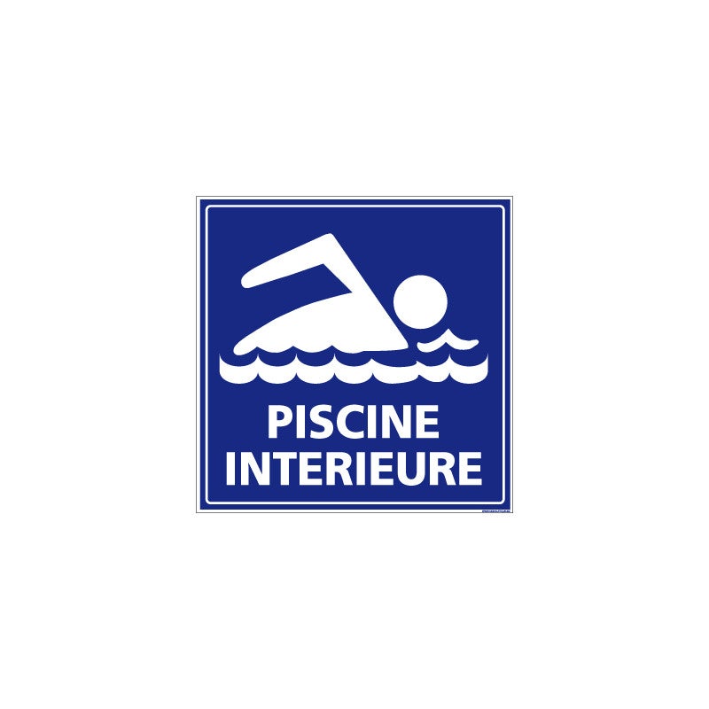 Panneau de Signalisation Camping PISCINE INTERIEURE (H0230) 125 x 125 ...
