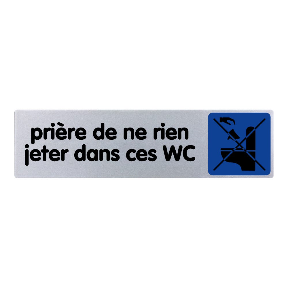 Plaque de porte Priére de ne rien jeter dans les WC - couleur 170x45mm ... Plaque de porte Priére de ne rien jeter dans les WC - couleur 170x45mm ...