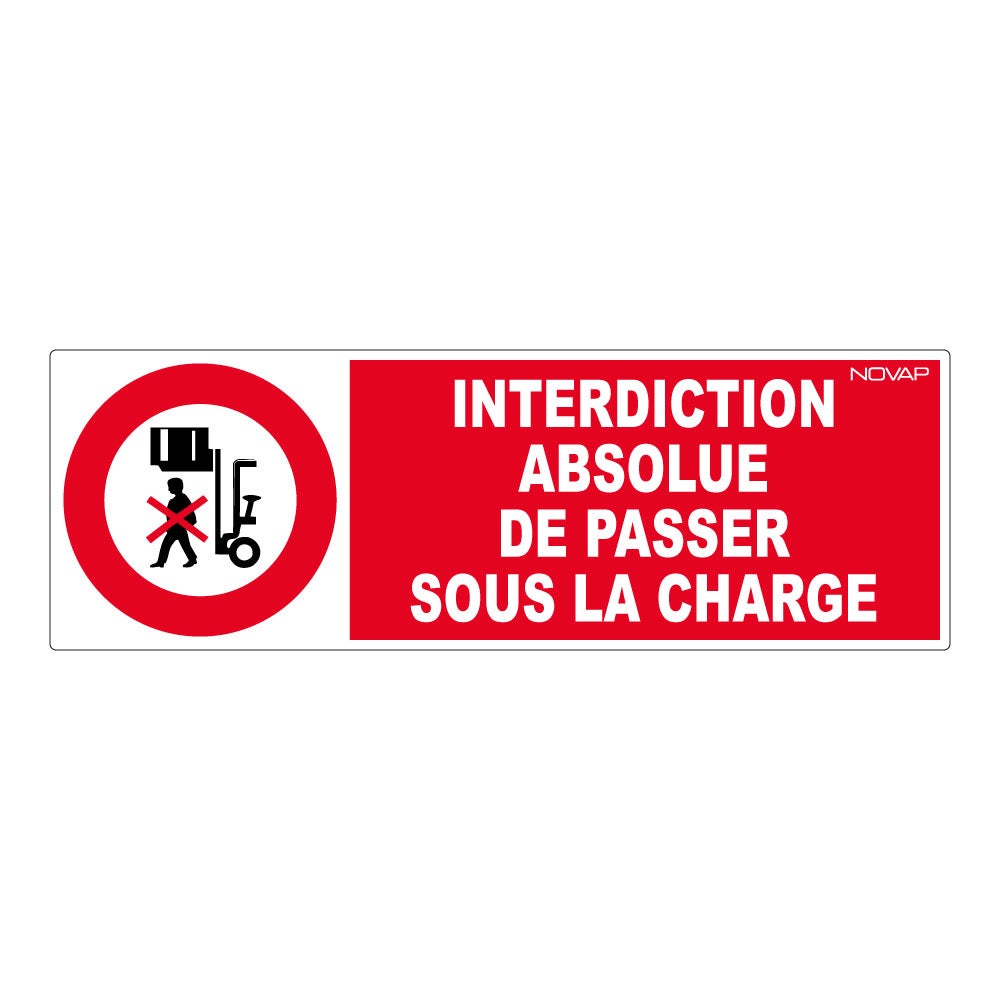 Panneau Interdiction absolue de passer sous la charge - Rigide ...