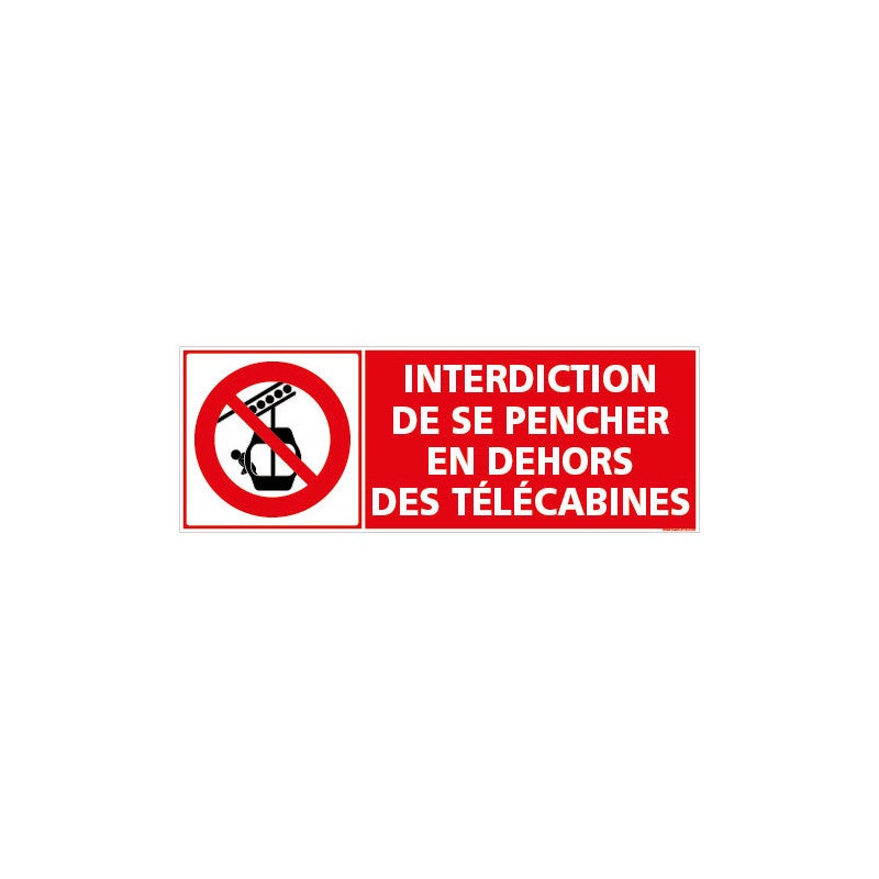 PANNEAU SE PENCHER EN DEHORS DES TELECABINES EST INTERDIT (D1315) 700 x ...