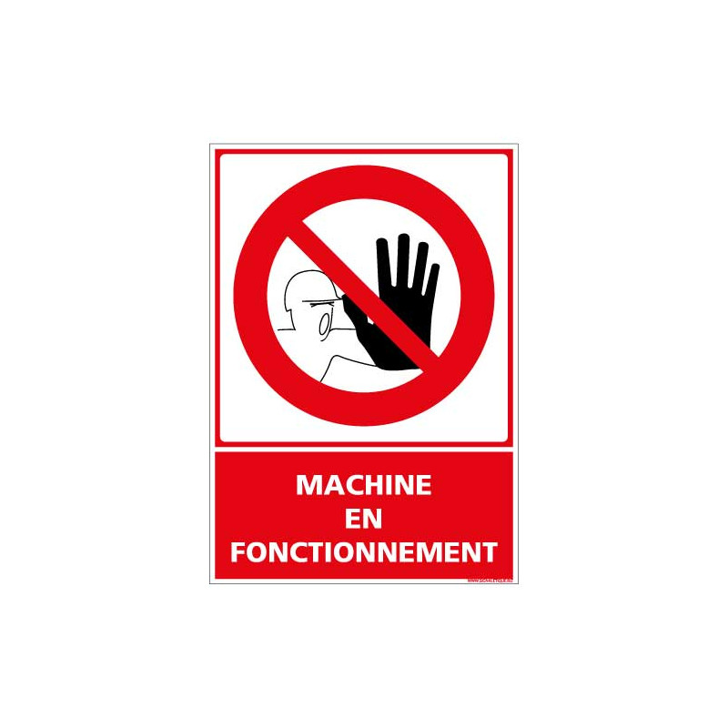 Panneau interdiction Machine en fonctionnement (D0980) 300 x 420 mm ...