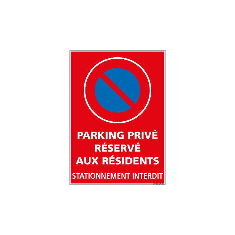 PANNEAU STATIONNEMENT INTERDIT PARKING RESERVE AUX RESIDENTS (L0730 ...