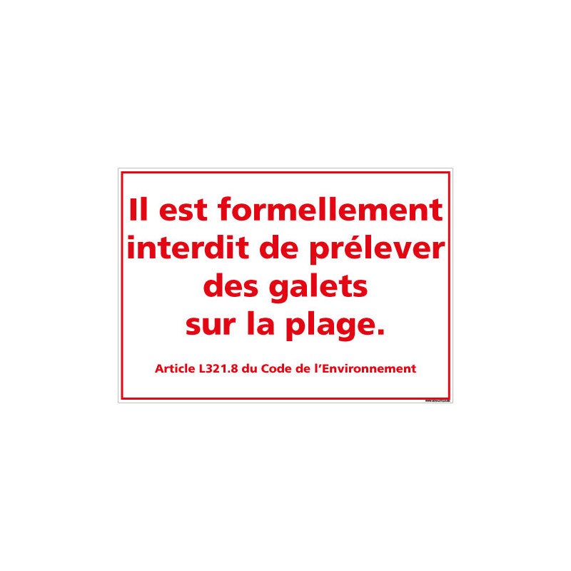 PANNEAU INTERDICTION DE PRELEVER DES GALETS SUR LA PLAGE (D1174) 210 x ...
