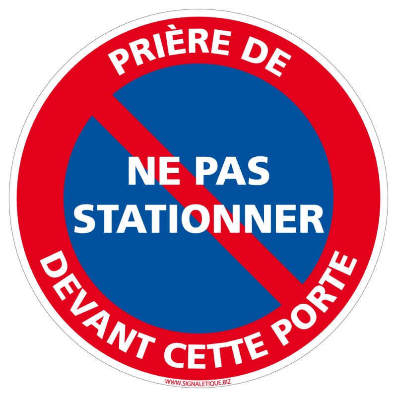 Panneau signalisation prière de ne pas stationner devant cette porte ...