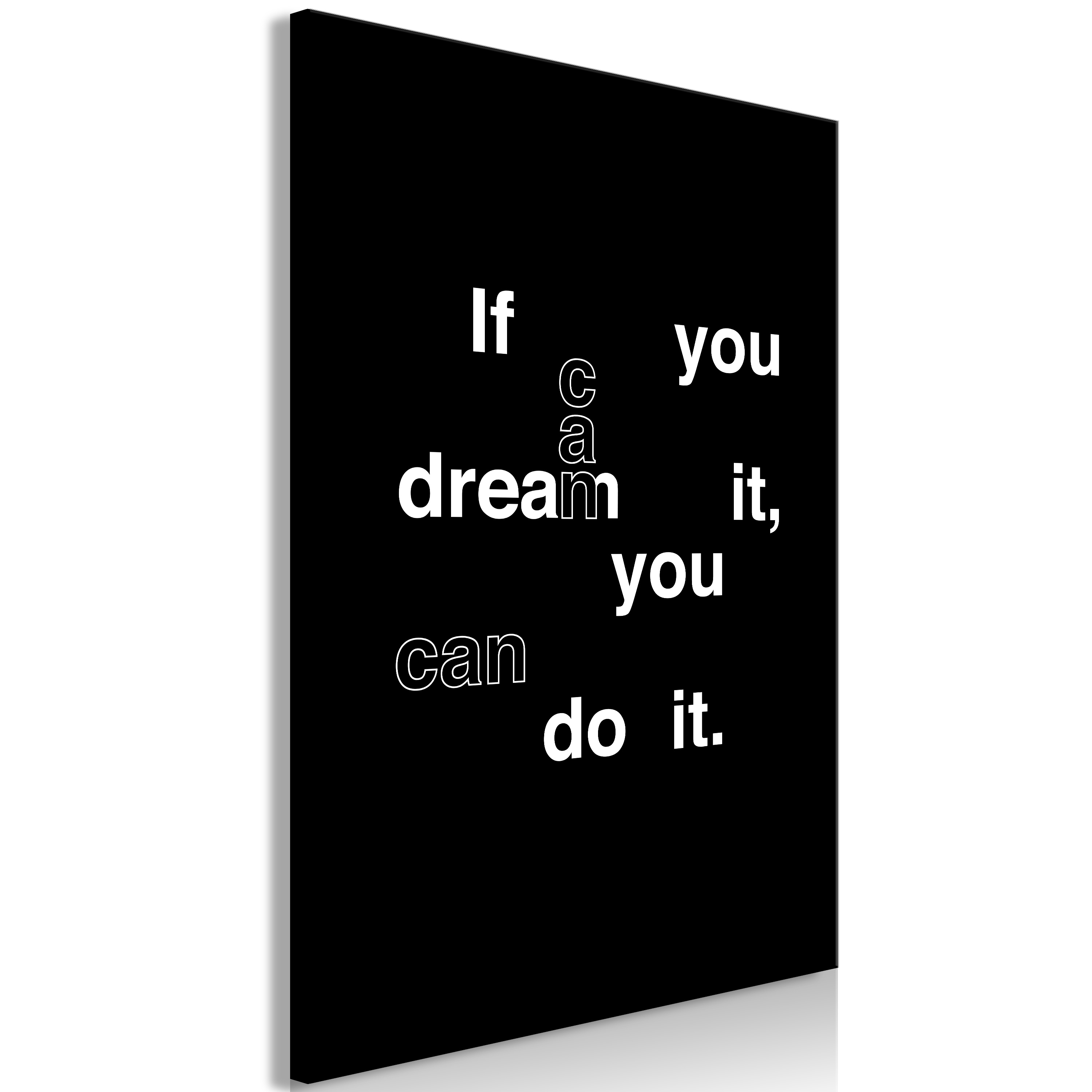 Tableau - If You Can Dream It, You Can Do It (1 Part) Vertical [60x90 ...
